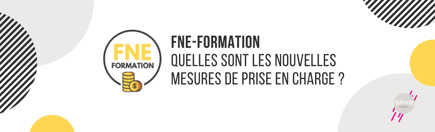 BPHR Conseil - FNE-Formation : quelles sont les nouvelles mesures
